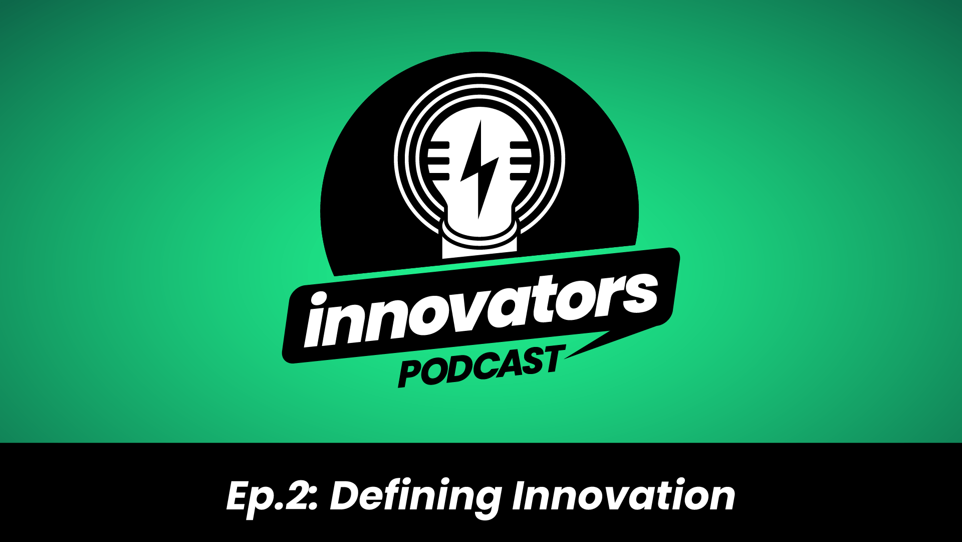 Innovators Podcast Ep.2: Defining Innovation - TekX